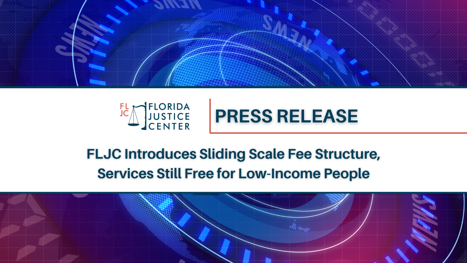 Florida Justice Center Introduces Sliding Scale Fee Structure, Services ...