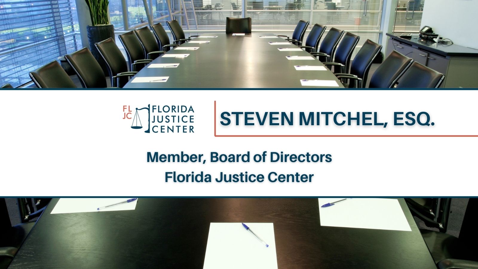 Steven Mitchel, Esq. - Member, Board of Directors | Florida Justice Center