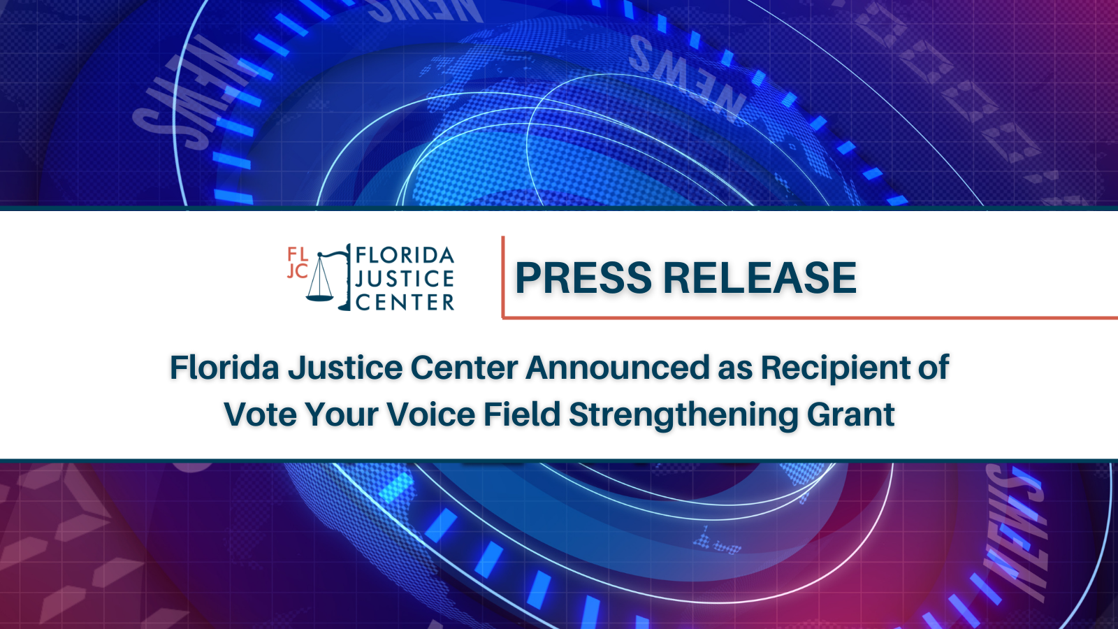 Florida Justice Center Announced as Recipient of Vote Your Voice Field Strengthening Grant ...